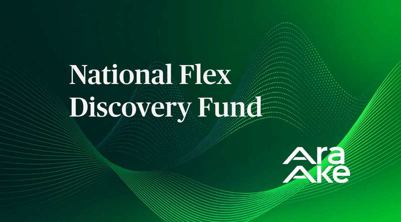 Ara Ake National Flex Discovery Fund